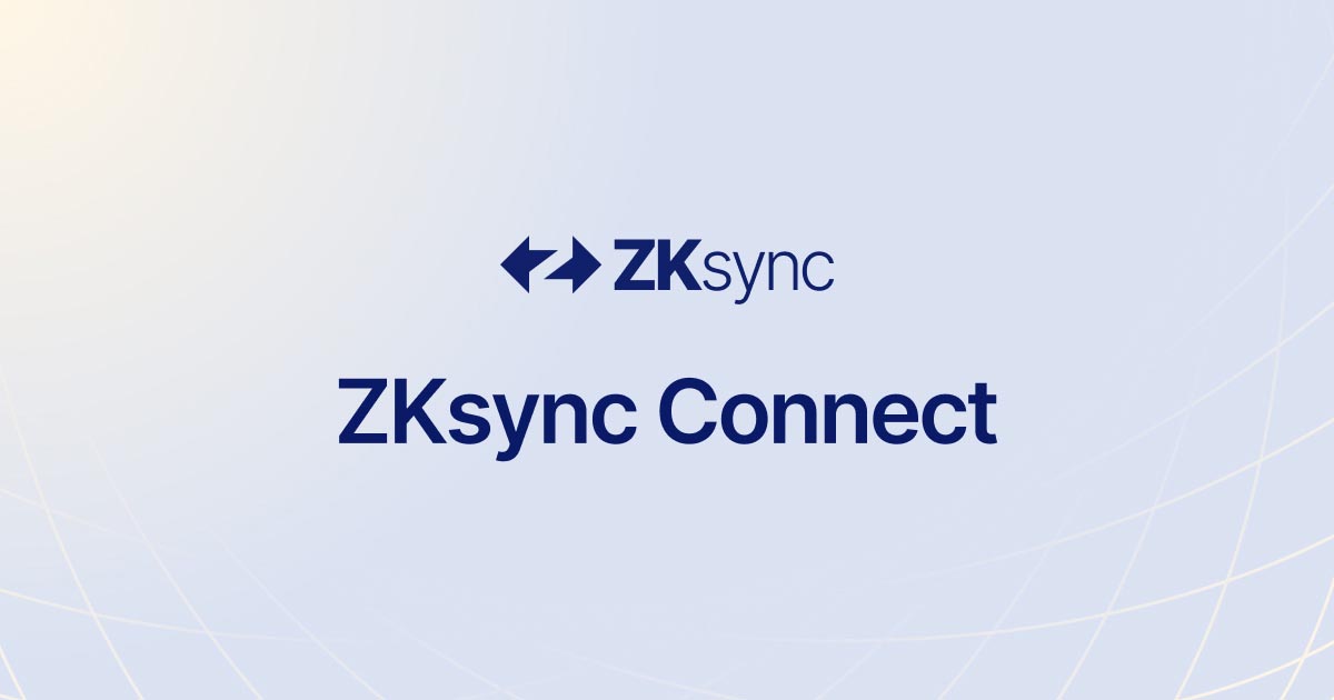 ZKsync Connect | ZKsync | ZKsync
